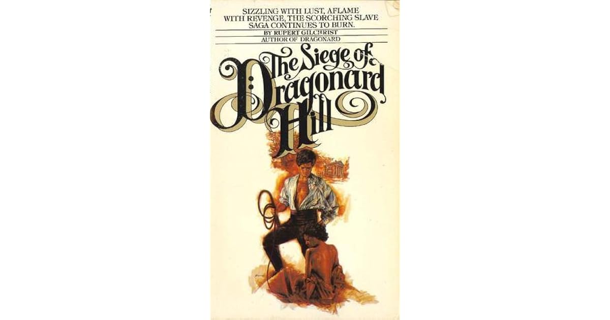 The Siege of Dragonard Hill by Rupert Gilchrist