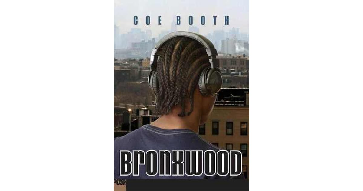 Bronxwood (Tyrell, #2) by Coe Booth
