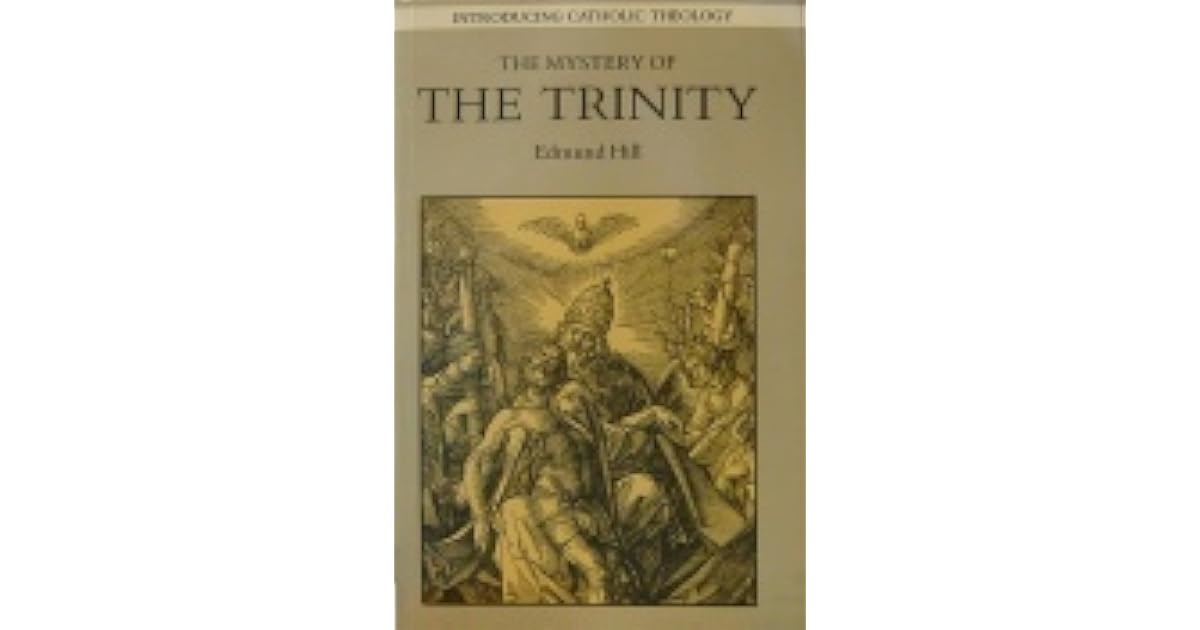 The Mystery of the Trinity by Edmund Hill