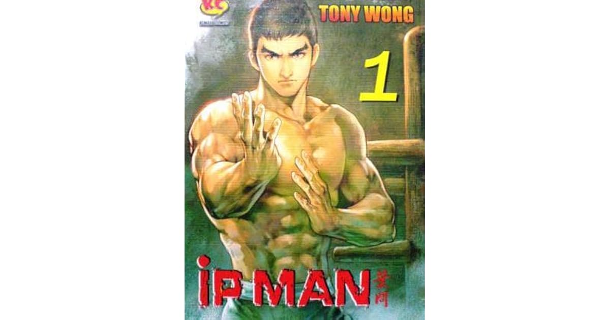 Ip-Man Vol. 1 by Tony Wong