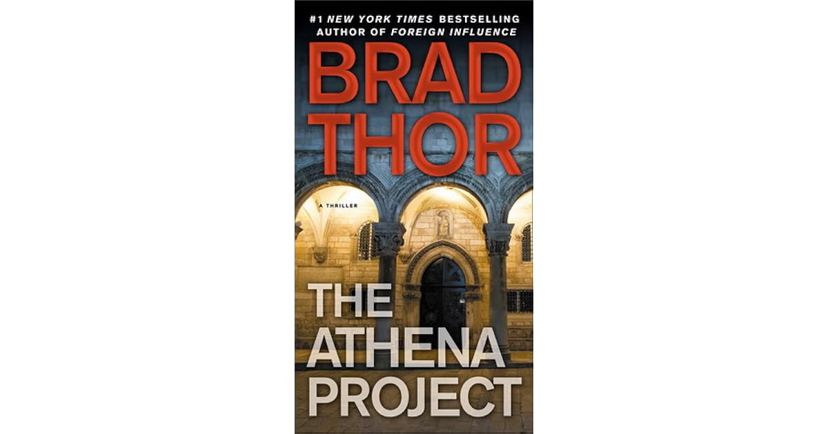 The Athena Project (Athena, #1) by Brad Thor