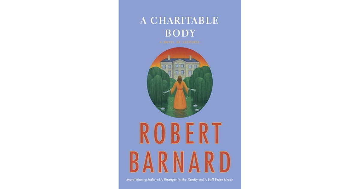 A Charitable Body (Charlie Peace, #10) by Robert Barnard