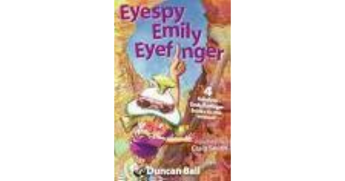 Eyespy Emily Eyefinger (Emily Eyefinger, #5-8) by Duncan Ball