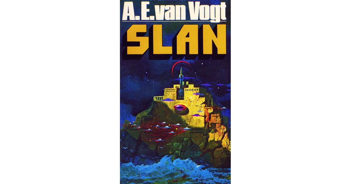 Slan by A.E. van Vogt