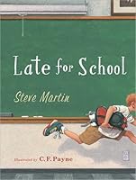 Late for School by Steve Martin