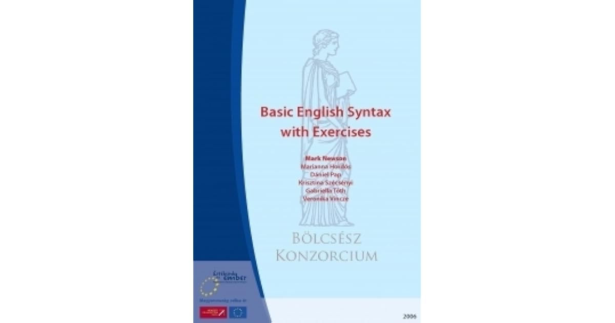 Basic English Syntax with Exercises by Mark Newson