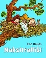 Naksitrallid. Esimene ja teine raamat by Eno Raud