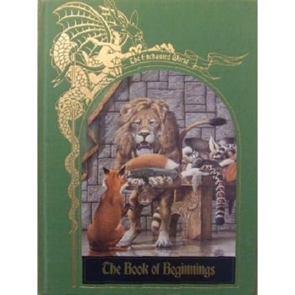 The Book of Beginnings (The Enchanted World Series) by Time-Life Books ...