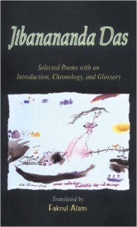 Jibanananda Das: Selected Poems with an Introduction, Chronology and ...