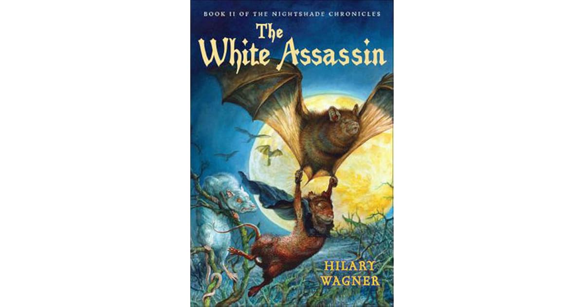 The White Assassin (Nightshade Chronicles, #2) by Hilary Wagner