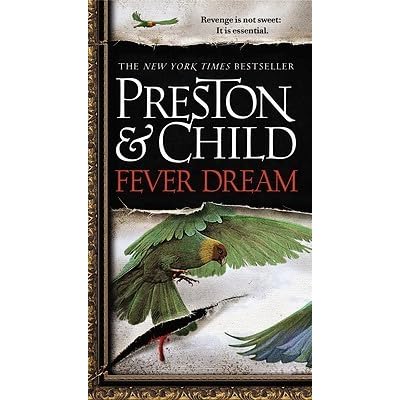 Fever Dream by Douglas Preston — Reviews, Discussion, Bookclubs, Lists