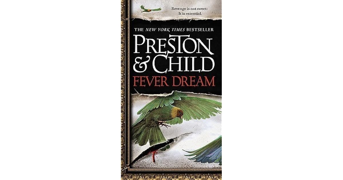 Fever Dream (Pendergast, #10; Helen, #1) by Douglas Preston