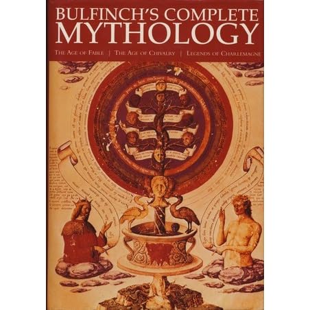 Bulfinch's Complete Mythology by Thomas Bulfinch — Reviews, Discussion ...
