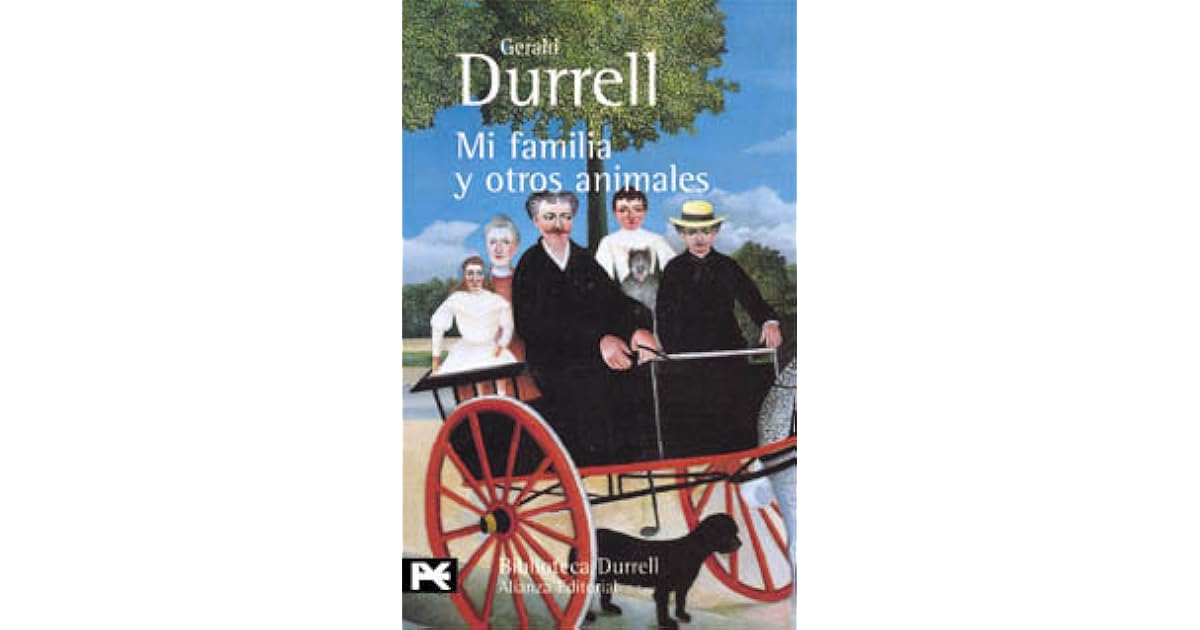Mi familia y otros animales by Gerald Durrell