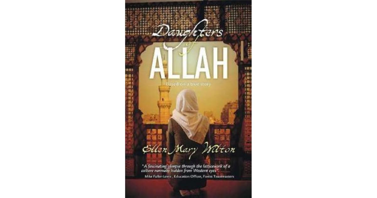The Daughters Of Allah by Ellen Mary Wilton