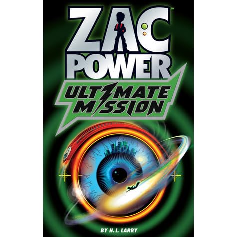 Zac Power Ultimate Mission by H.I. Larry — Reviews, Discussion ...
