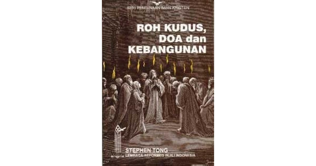 Roh Kudus, Doa Dan Kebangunan by Stephen Tong