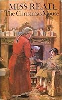 The Christmas Mouse (Fairacre, #10) by Miss Read