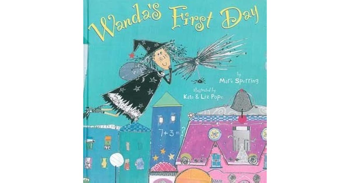 Wanda's First Day by Mark Sperring
