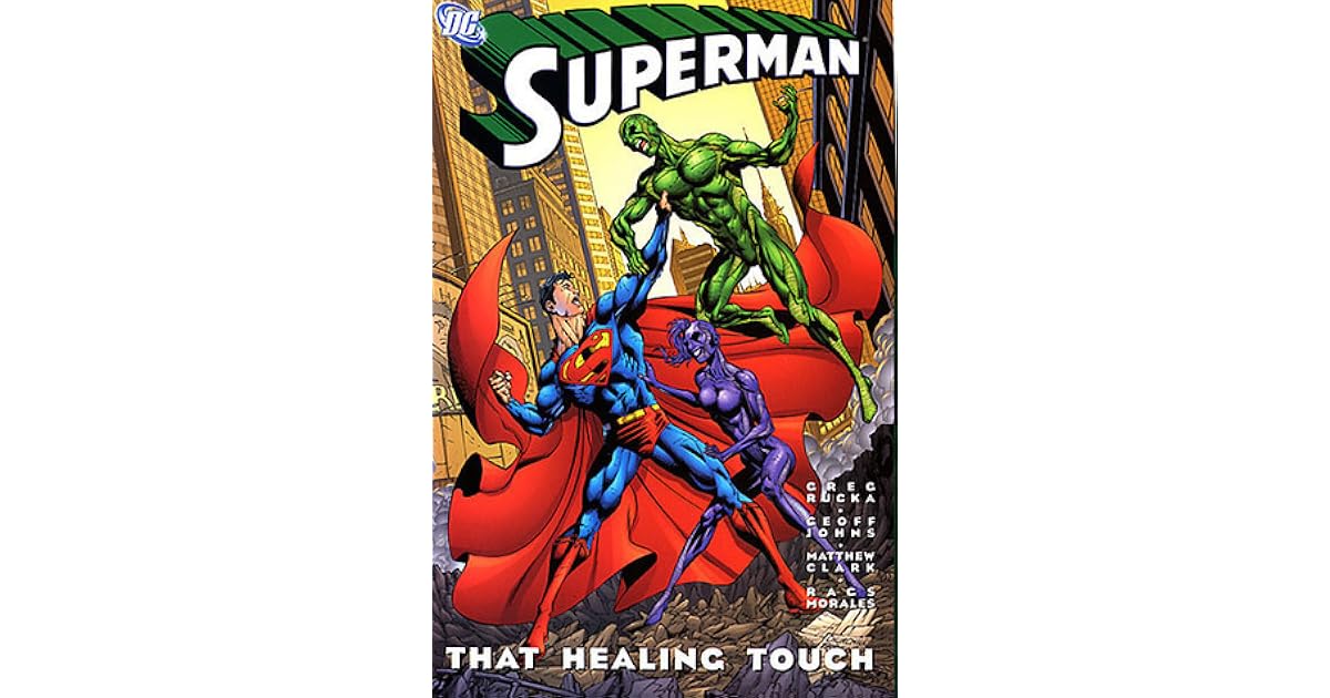 Superman: That Healing Touch by Greg Rucka