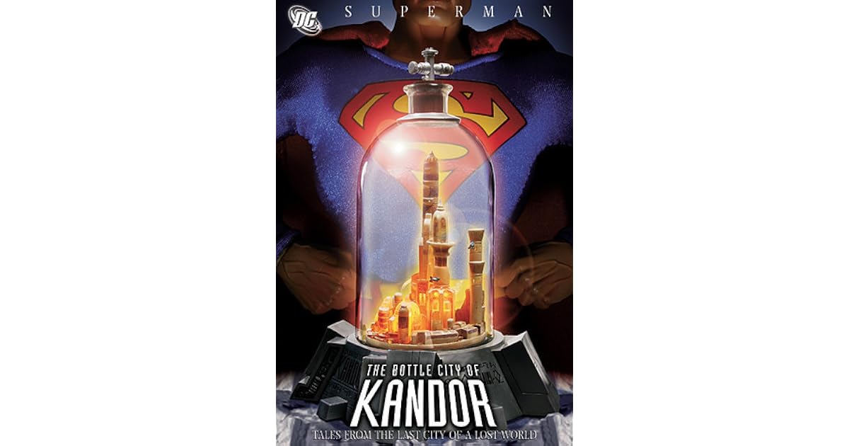 Superman: Bottle City of Kandor by Edmond Hamilton