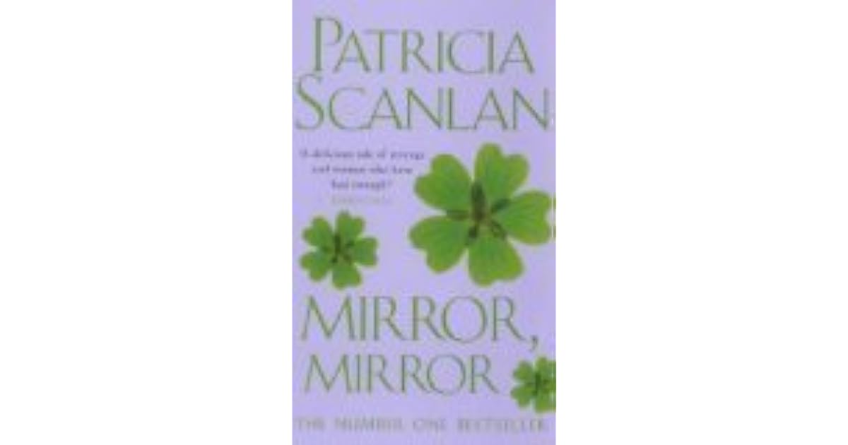 Mirror, Mirror by Patricia Scanlan