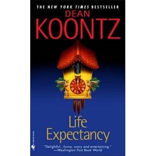 Life Expectancy by Dean Koontz — Reviews, Discussion, Bookclubs, Lists