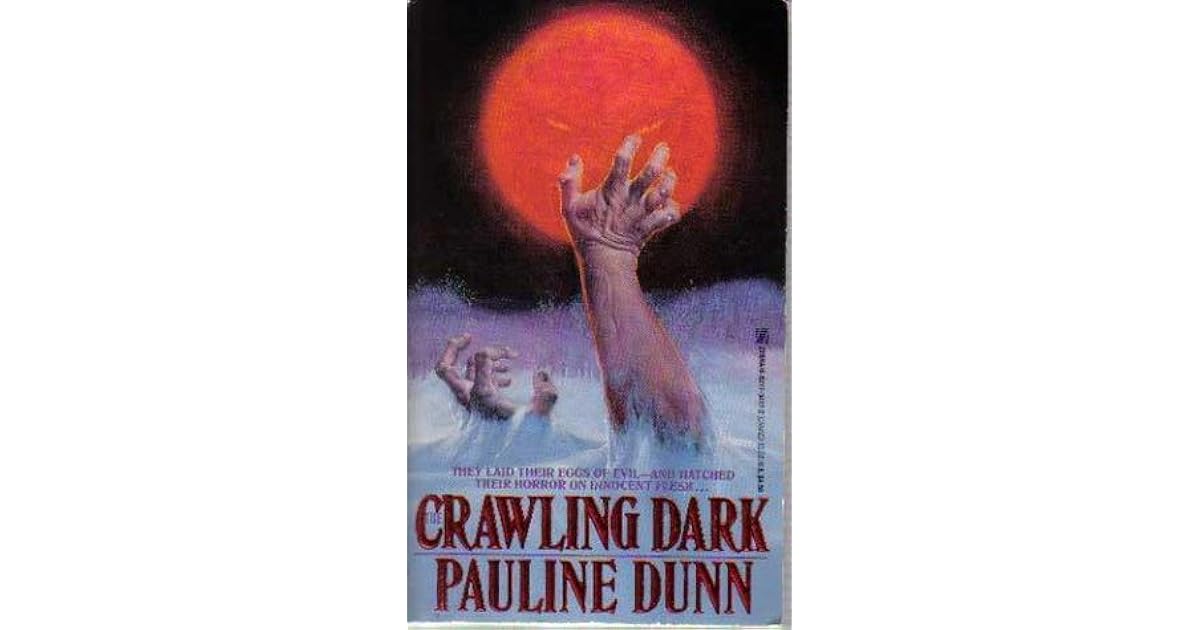 The Crawling Dark by Pauline Dunn