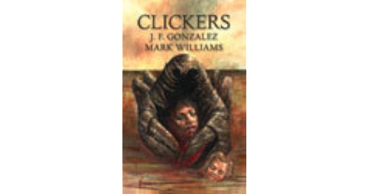Clickers by J.F. Gonzalez