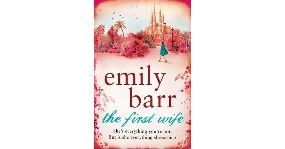 The First Wife by Emily Barr