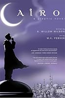 Cairo: A Graphic Novel by G. Willow Wilson