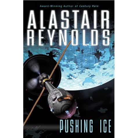 Pushing Ice by Alastair Reynolds — Reviews, Discussion, Bookclubs, Lists