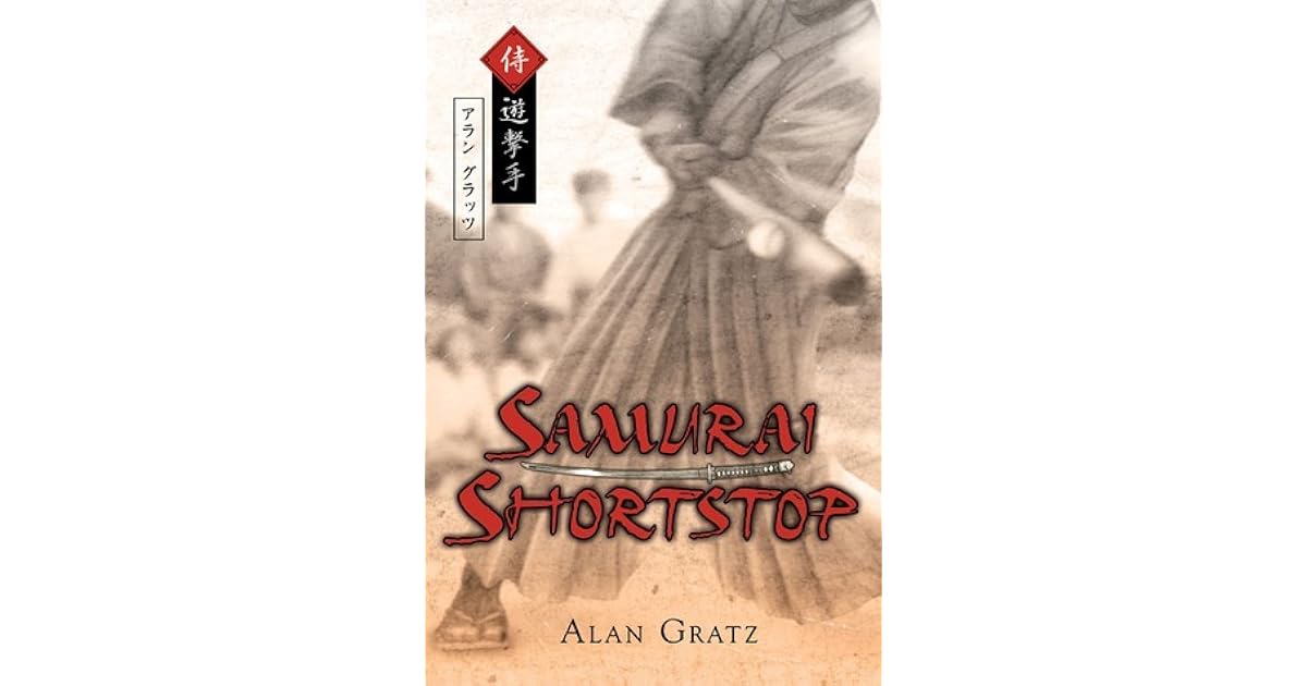 Samurai Shortstop by Alan Gratz