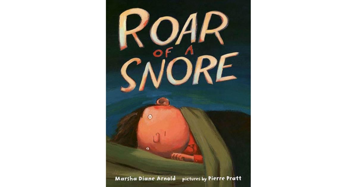 Roar of a Snore by Marsha Diane Arnold
