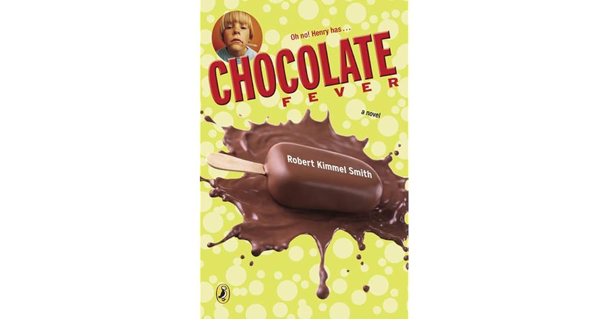 Chocolate Fever by Robert Kimmel Smith