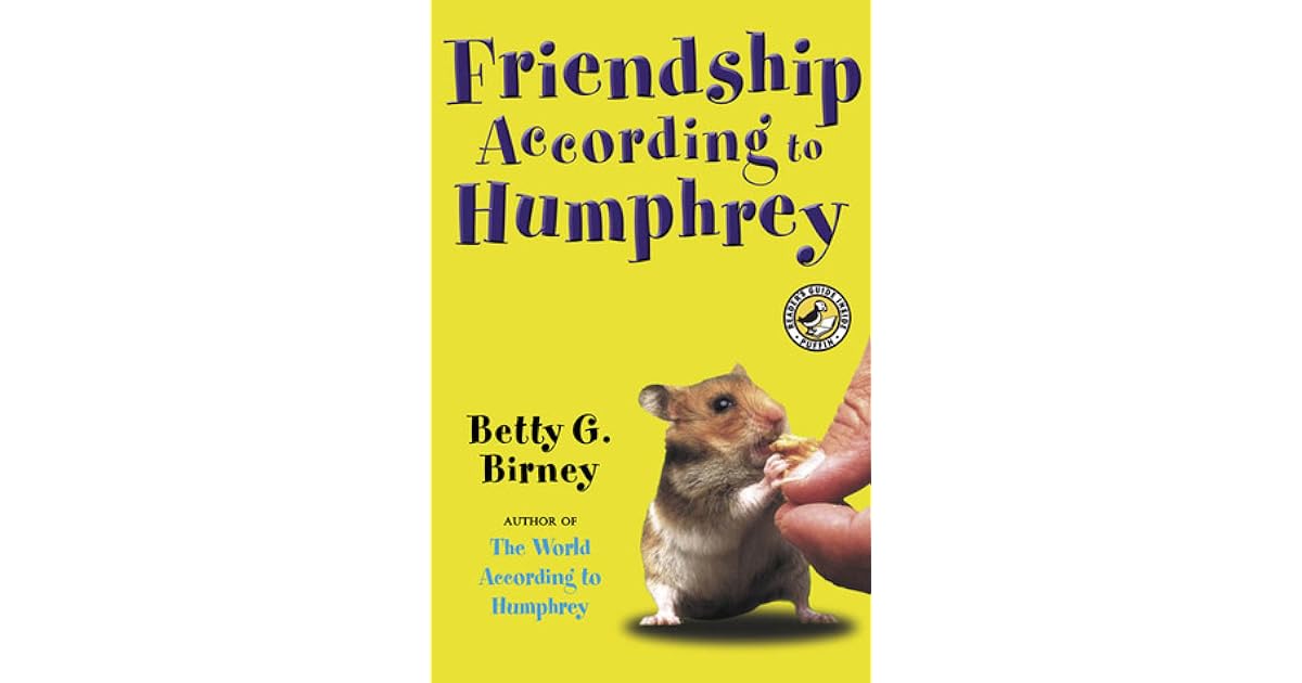 Friendship According to Humphrey by Betty G. Birney