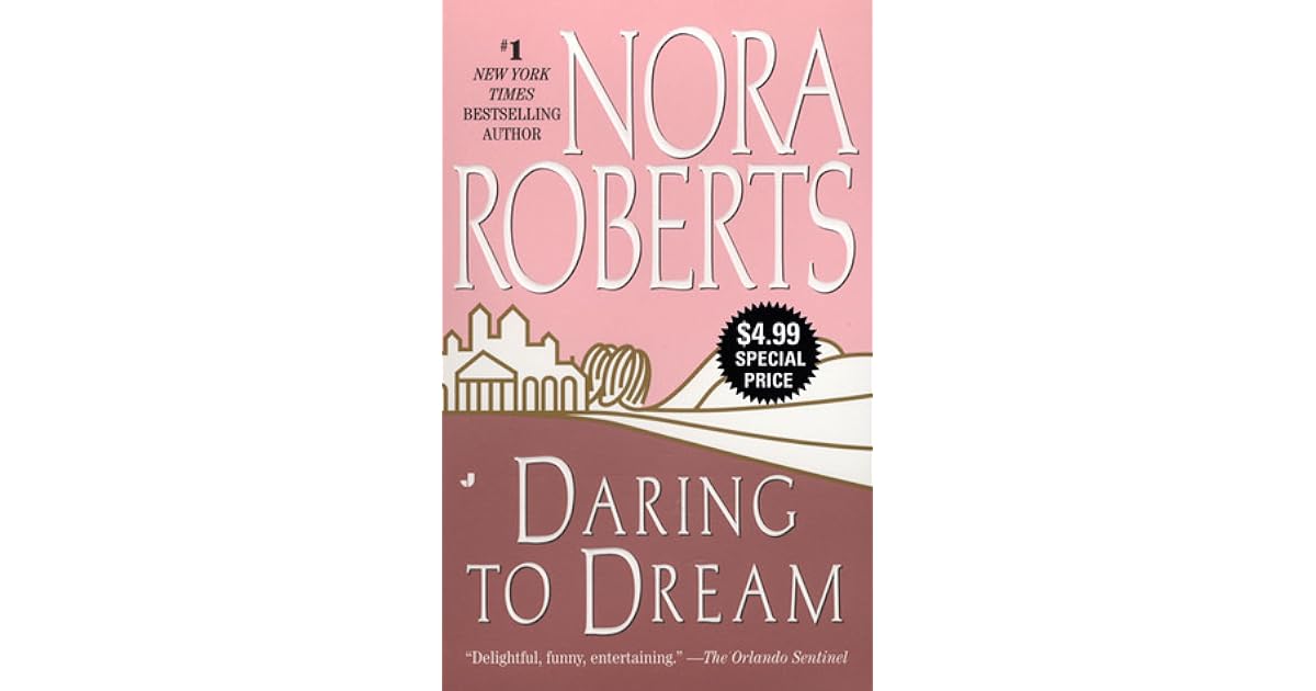 Daring to Dream (Dream Trilogy, #1) by Nora Roberts