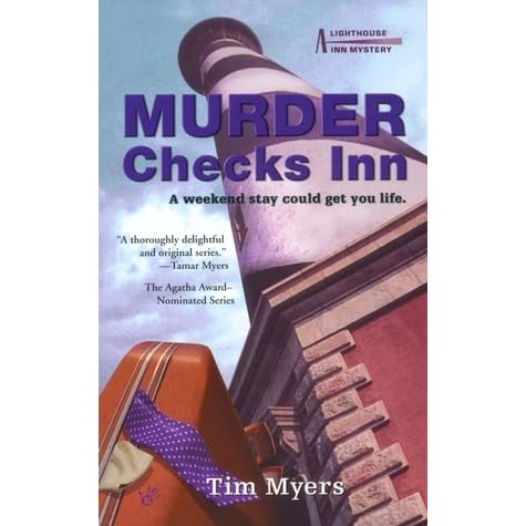 Murder Checks Inn (Lighthouse Inn Mystery #3) by Tim Myers — Reviews ...