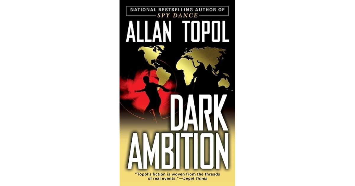 Dark Ambition by Allan Topol