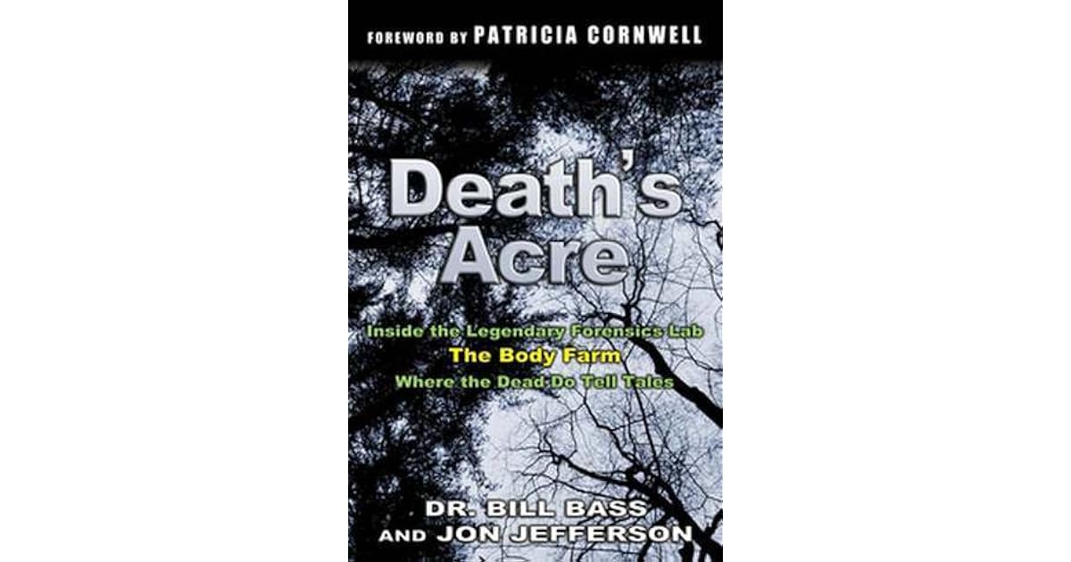 Death's Acre by William M. Bass