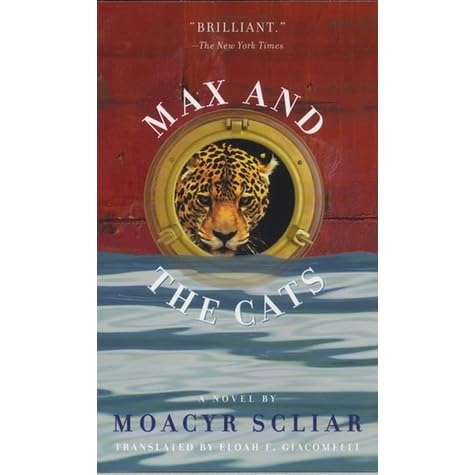 Max and the Cats by Moacyr Scliar — Reviews, Discussion, Bookclubs, Lists