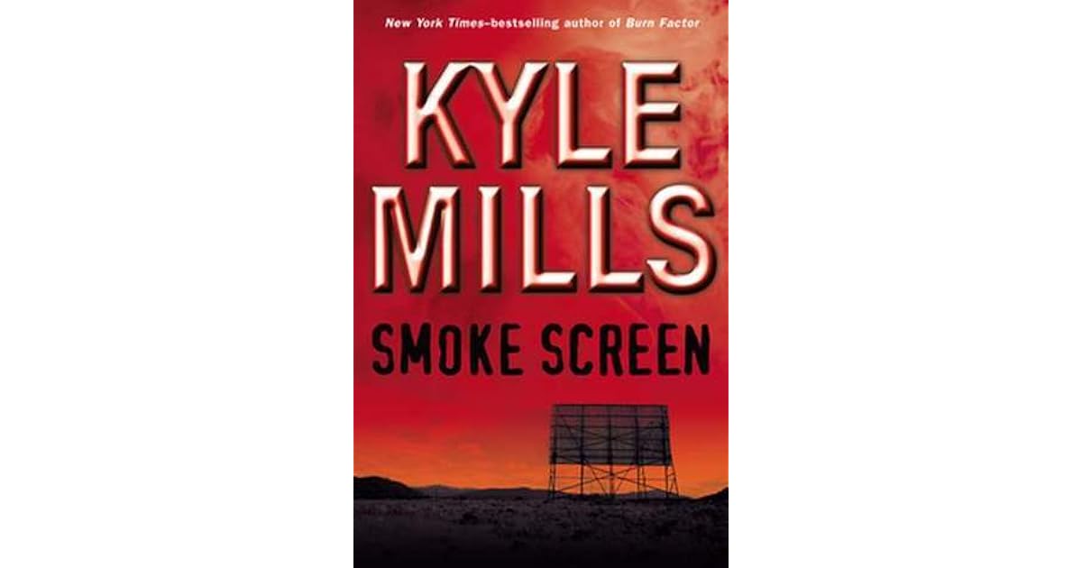 Smoke Screen by Kyle Mills