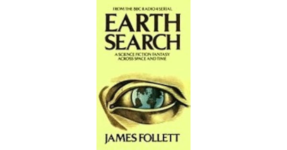 Earthsearch (Earthsearch, #1) by James Follett