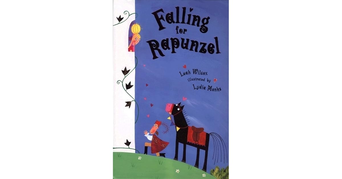 Falling for Rapunzel by Leah Wilcox