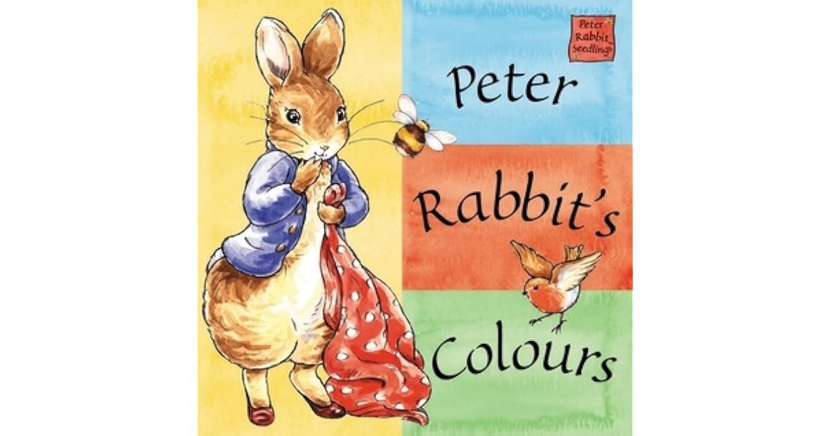 Peter Rabbit's Colors: A Peter Rabbit Seedlings Book by Beatrix Potter