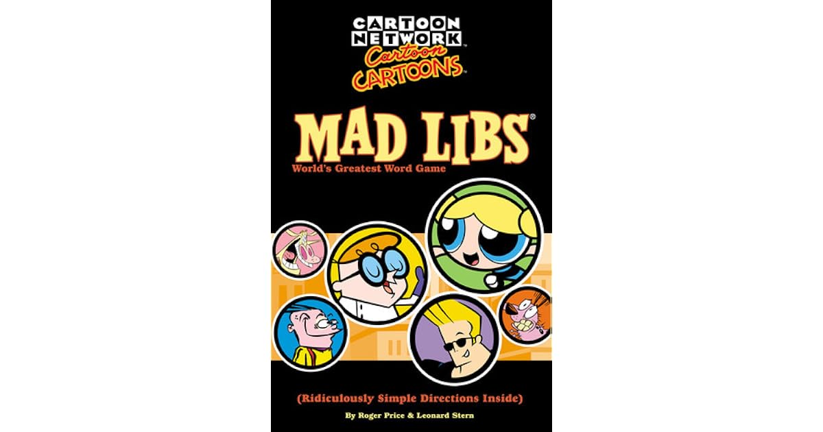 Cartoon Network Cartoon Cartoons Mad Libs by Roger Price