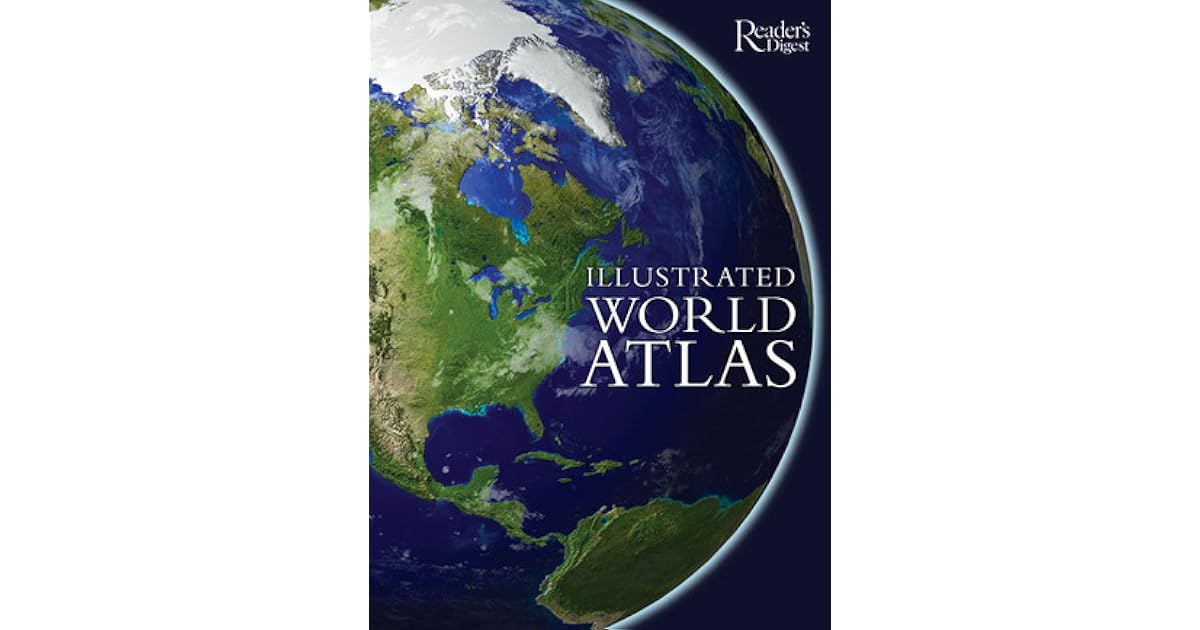 Illustrated World Atlas by Reader's Digest Association