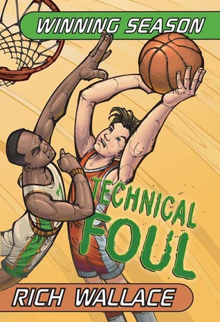 Technical Foul (Winning Season, #2) by Rich Wallace