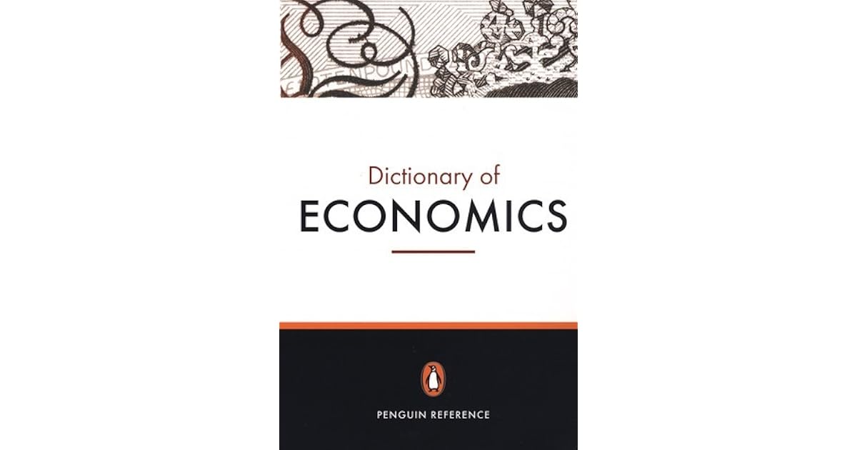 The Penguin Dictionary of Economics by Graham Bannock