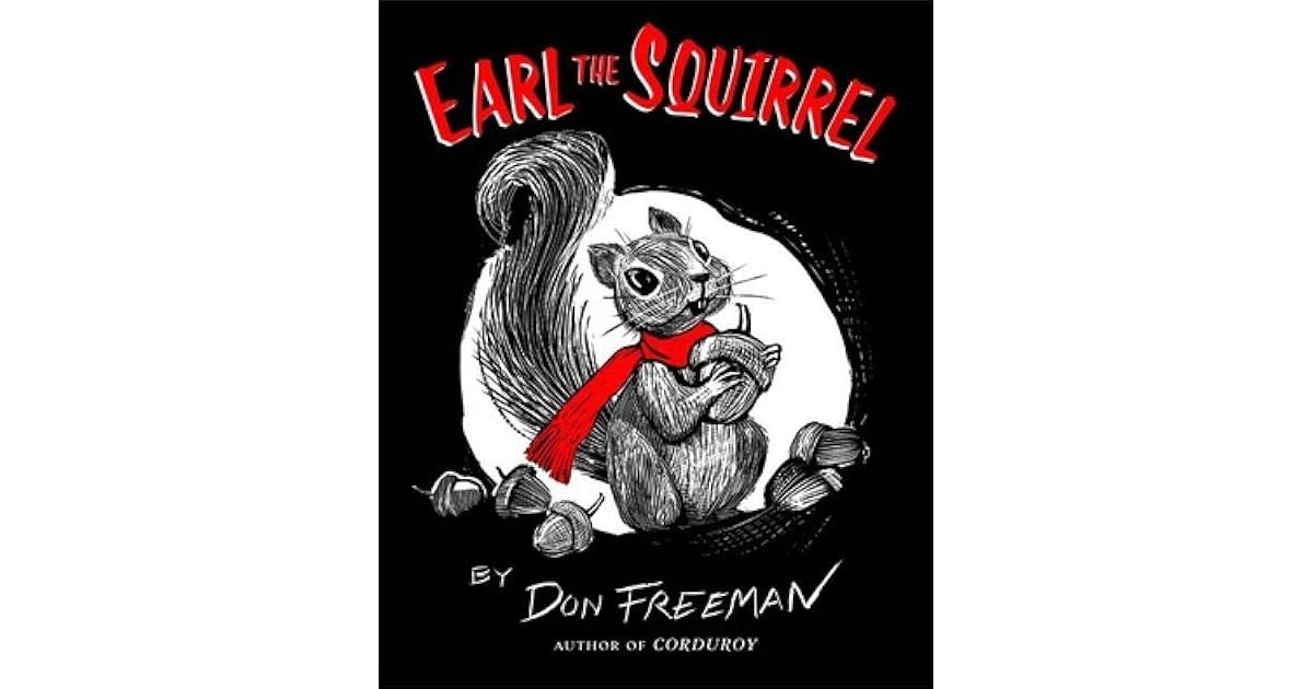 Earl the Squirrel by Don Freeman